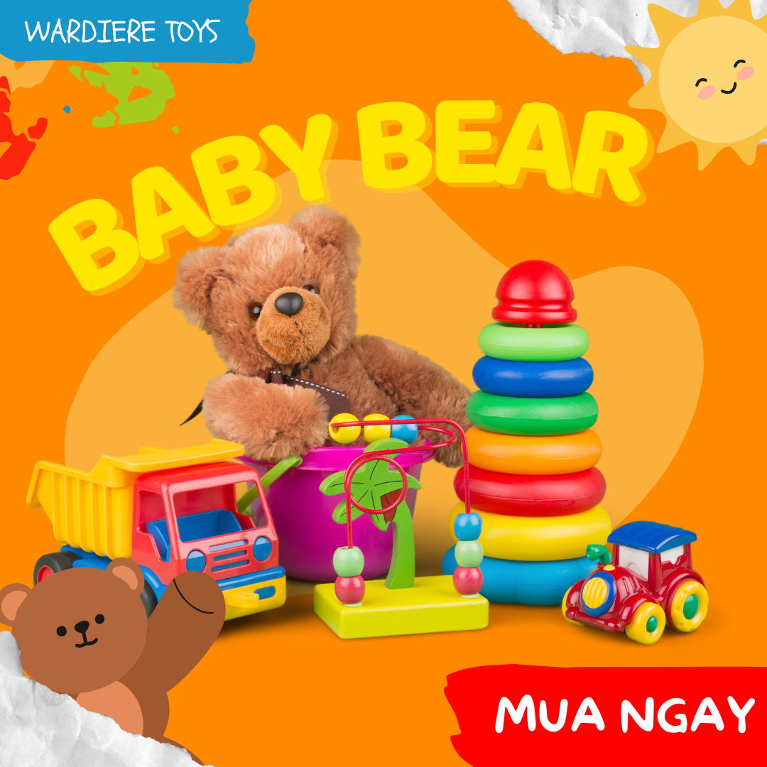 BABY BEAR - Thế giới đồ chơi cho bé
